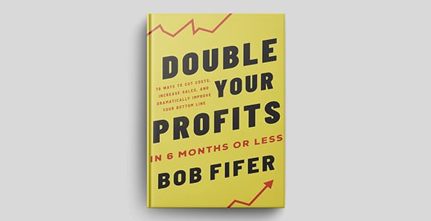 Double Your Profits In 6 Months or Less: 78 ways to cut costs, increase ...